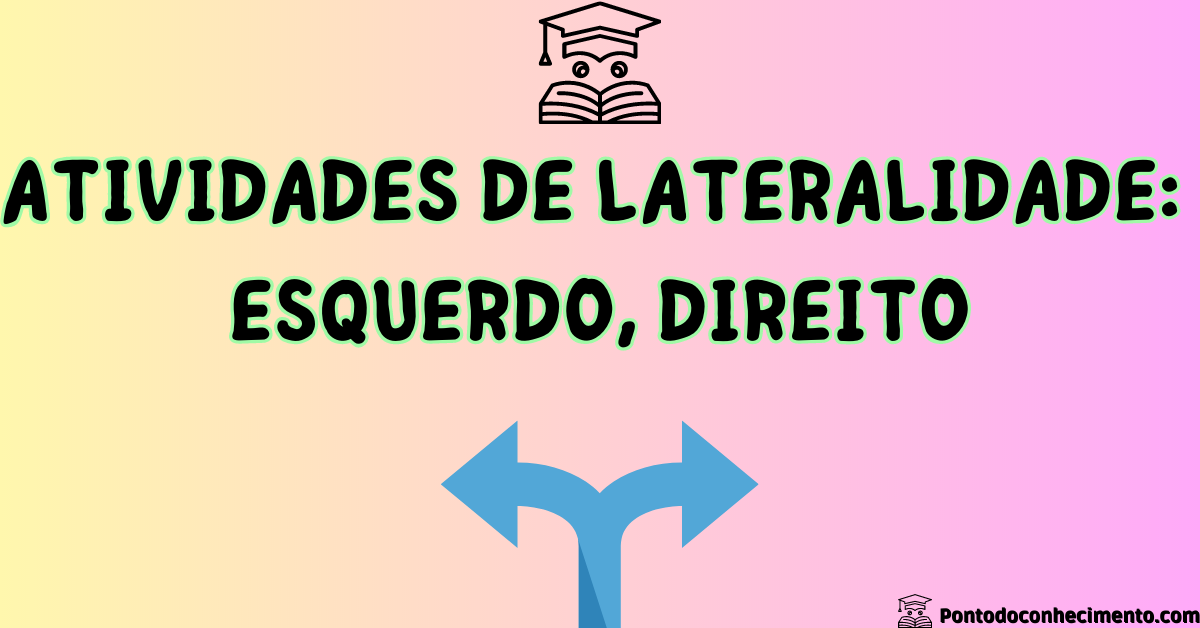 Arquivo de Atividades de lateralidade na educação infantil - Ponto do ...
