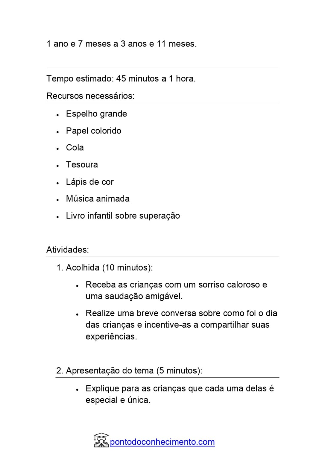 Prática da habilidade EI02EO02 Demonstrar imagem positiva de si e ...