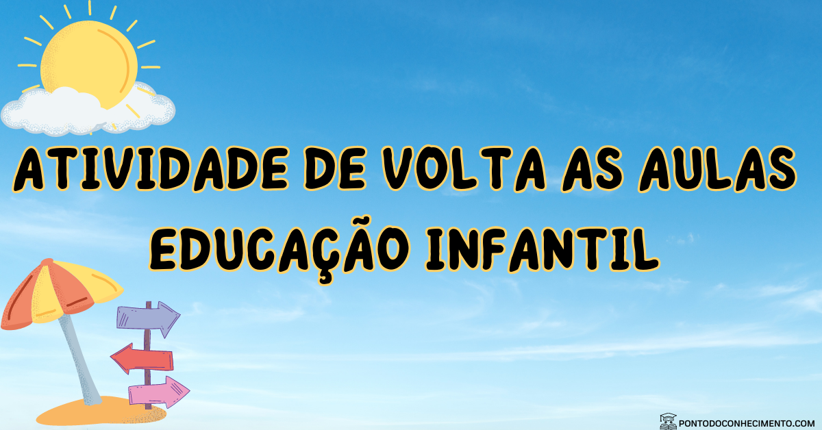 Atividade de volta as aulas educação infantil - Ponto do Conhecimento