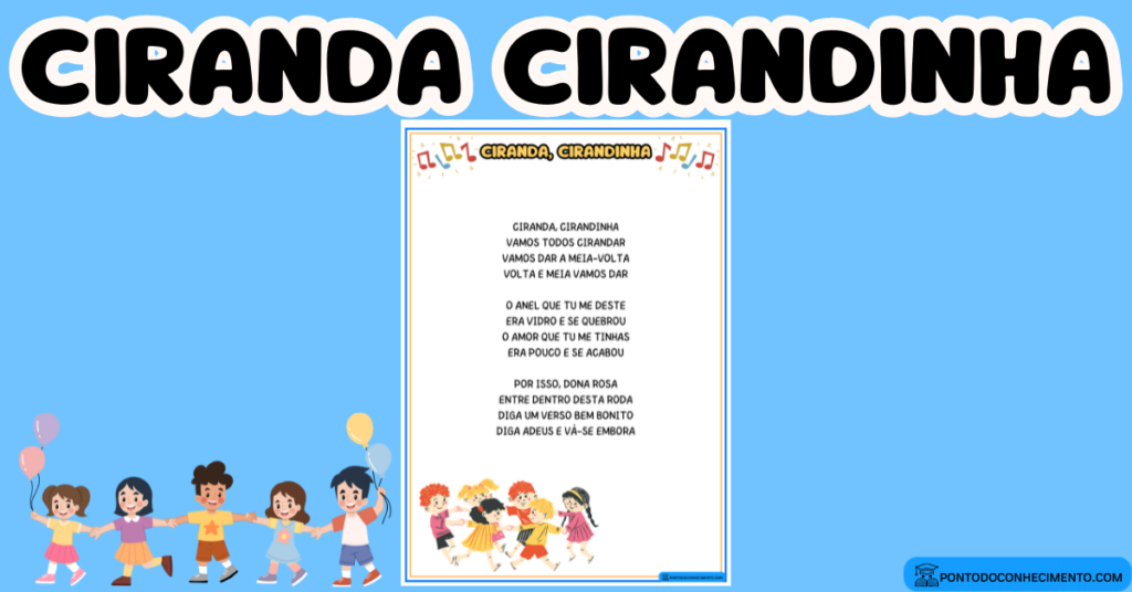 Arquivo de Letra ciranda cirandinha para imprimir - Ponto do Conhecimento