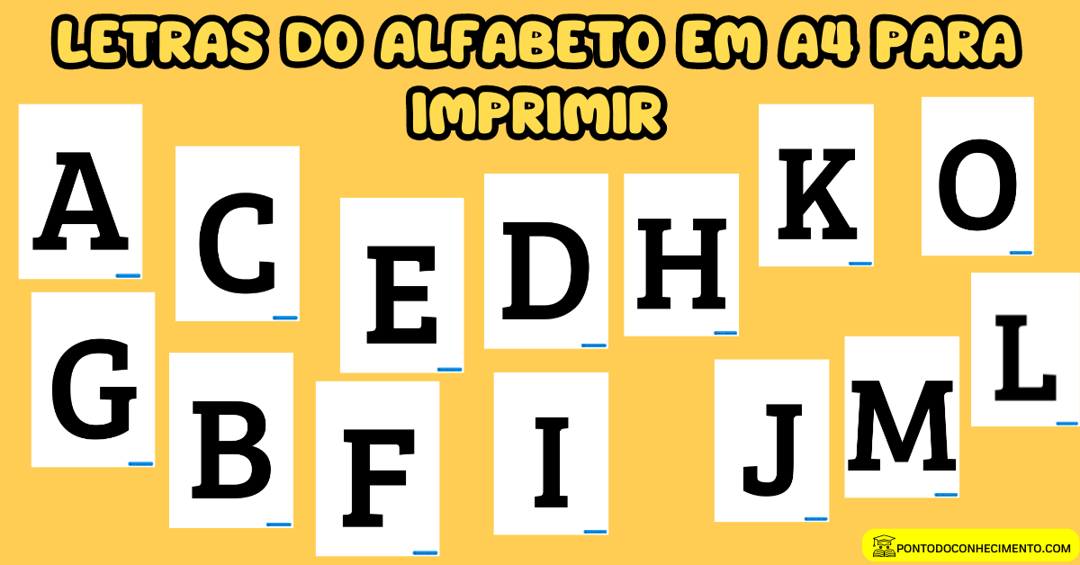 Letras do alfabeto em A4 para imprimir - Ponto do Conhecimento