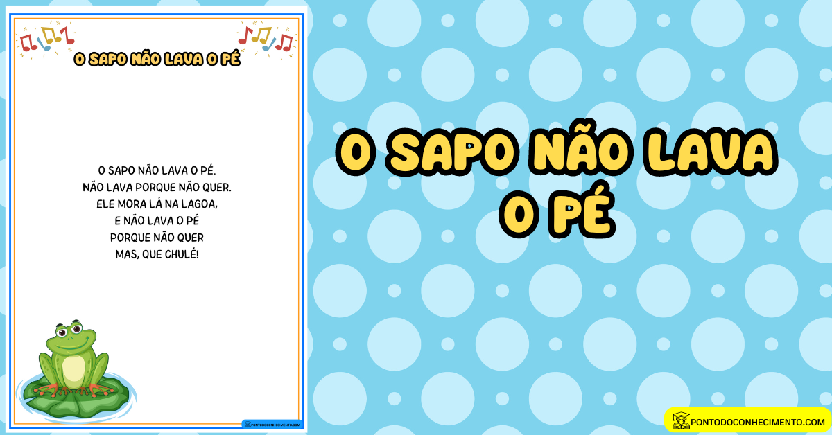 Arquivo de Letra O sapo não lava o pé para imprimir - Ponto do Conhecimento