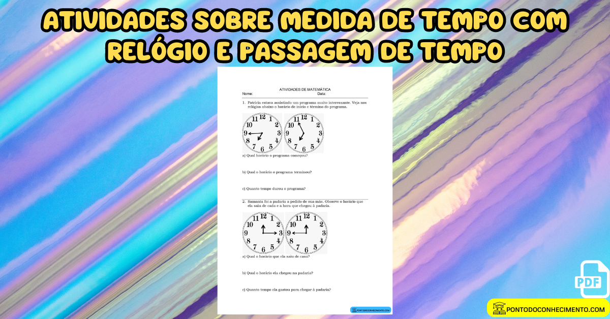Atividades sobre medida de tempo com relógio e passagem de tempo ...