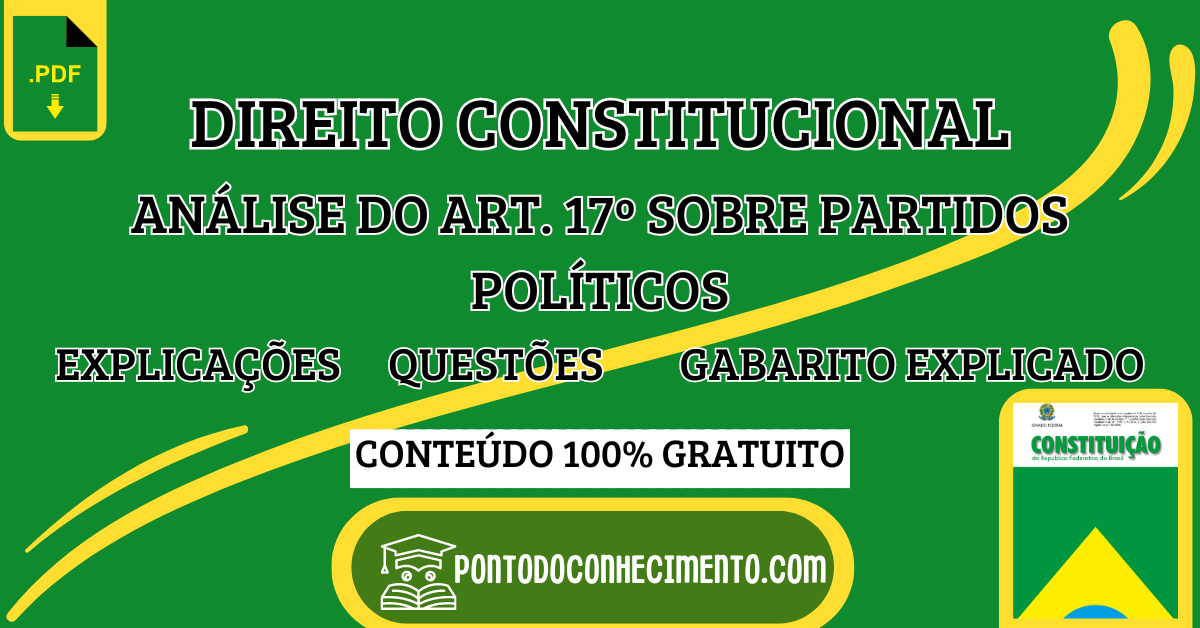 Direito Constitucional: Análise do Art. 17º sobre Partidos Políticos ...