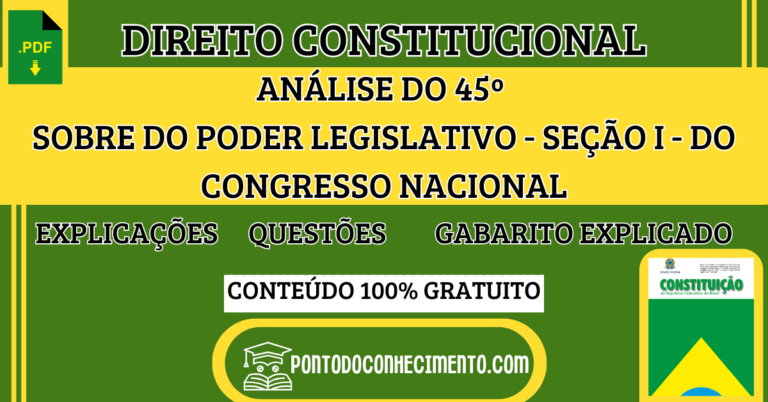 Direito Constitucional: Análise do Art. 45º Sobre do Poder Legislativo ...