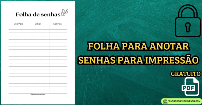 Folha para anotar senhas para impressão - Ponto do Conhecimento