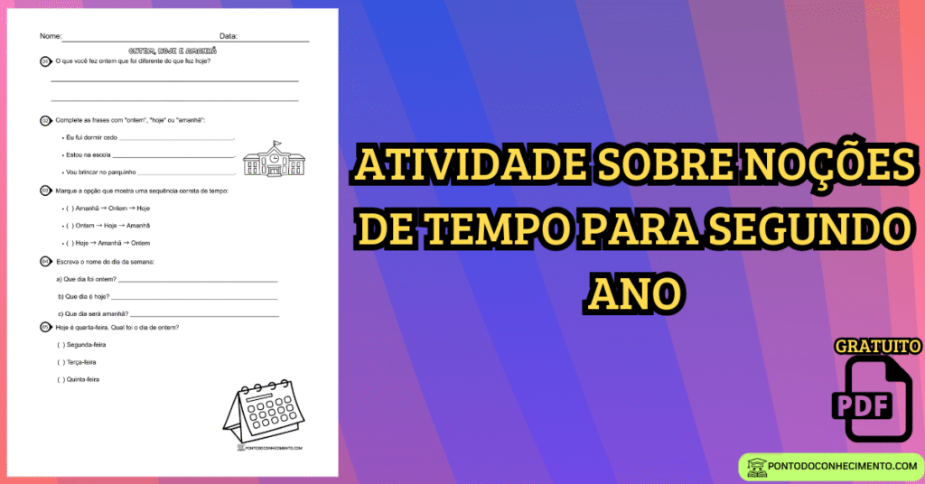 Atividade sobre noções de tempo para segundo ano - Ponto do Conhecimento